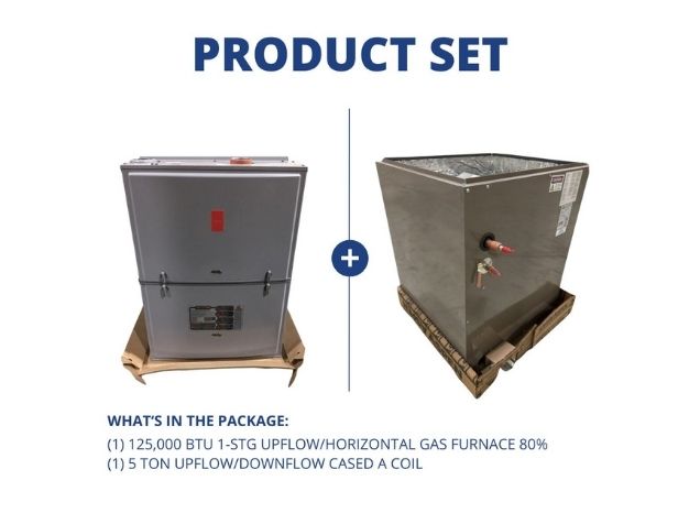 125,000 BTU 1-Stg Upflow/Horizontal Gas Furnace 80% and 5 Ton Upflow/D ...